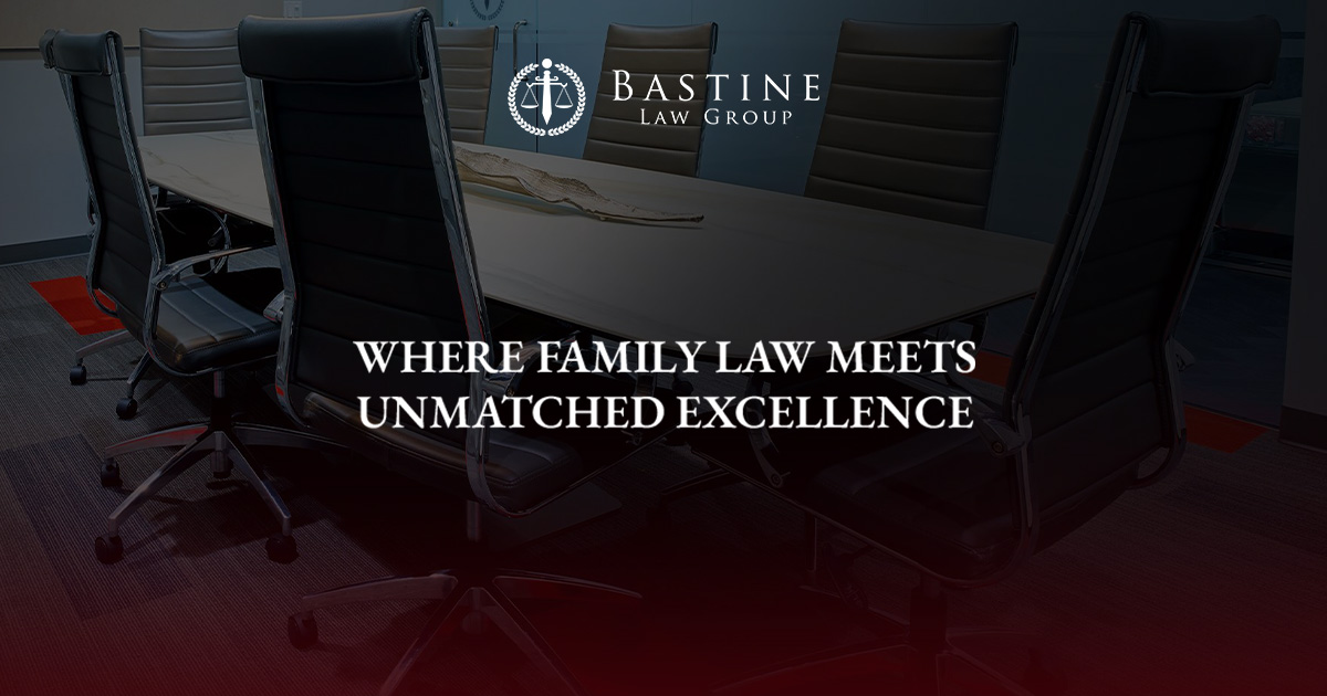 Houston, TX, Family Law Attorneys | Bastine Law Group